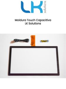 Moldura Touch Capacitiva – LK Solutions